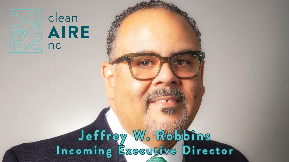 CleanAIRE NC Names Jeffrey Robbins as its New Executive Director ...