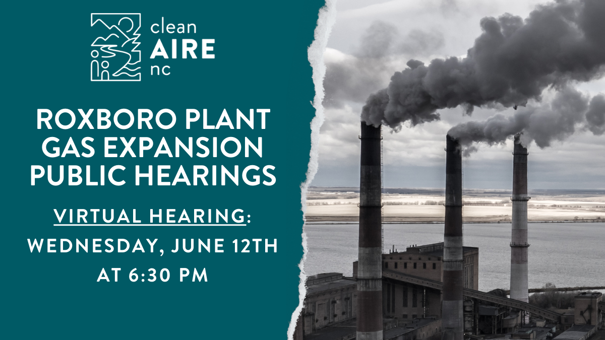 Public Hearing: Roxboro Gas Plant Buildout (Virtual) - CleanAIRE NC
