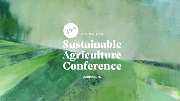 39th Sustainable Agriculture Conference - CleanAIRE NC